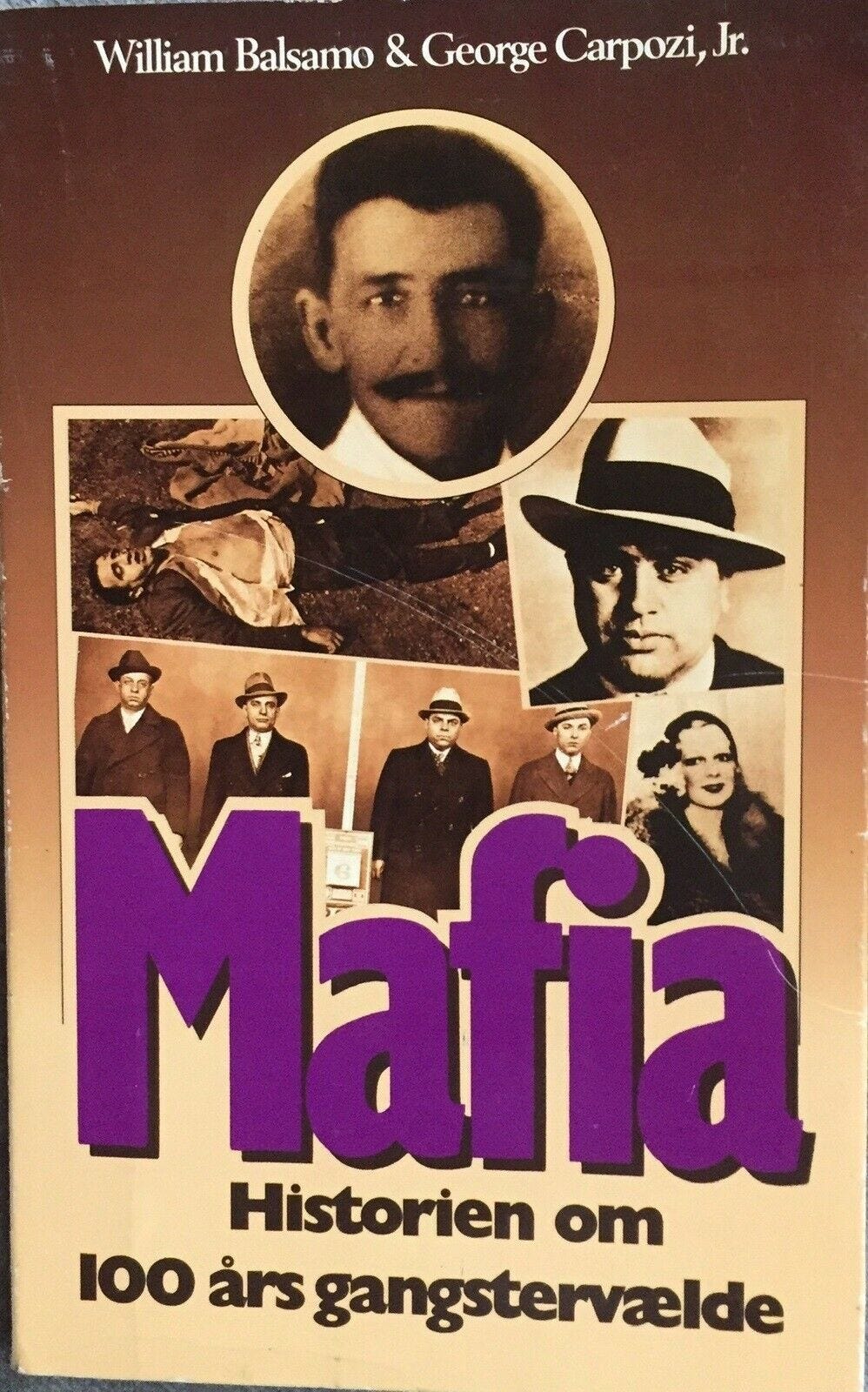 Historien om 100 års gangstervælde, William Balsamo, genre: roman | DBA