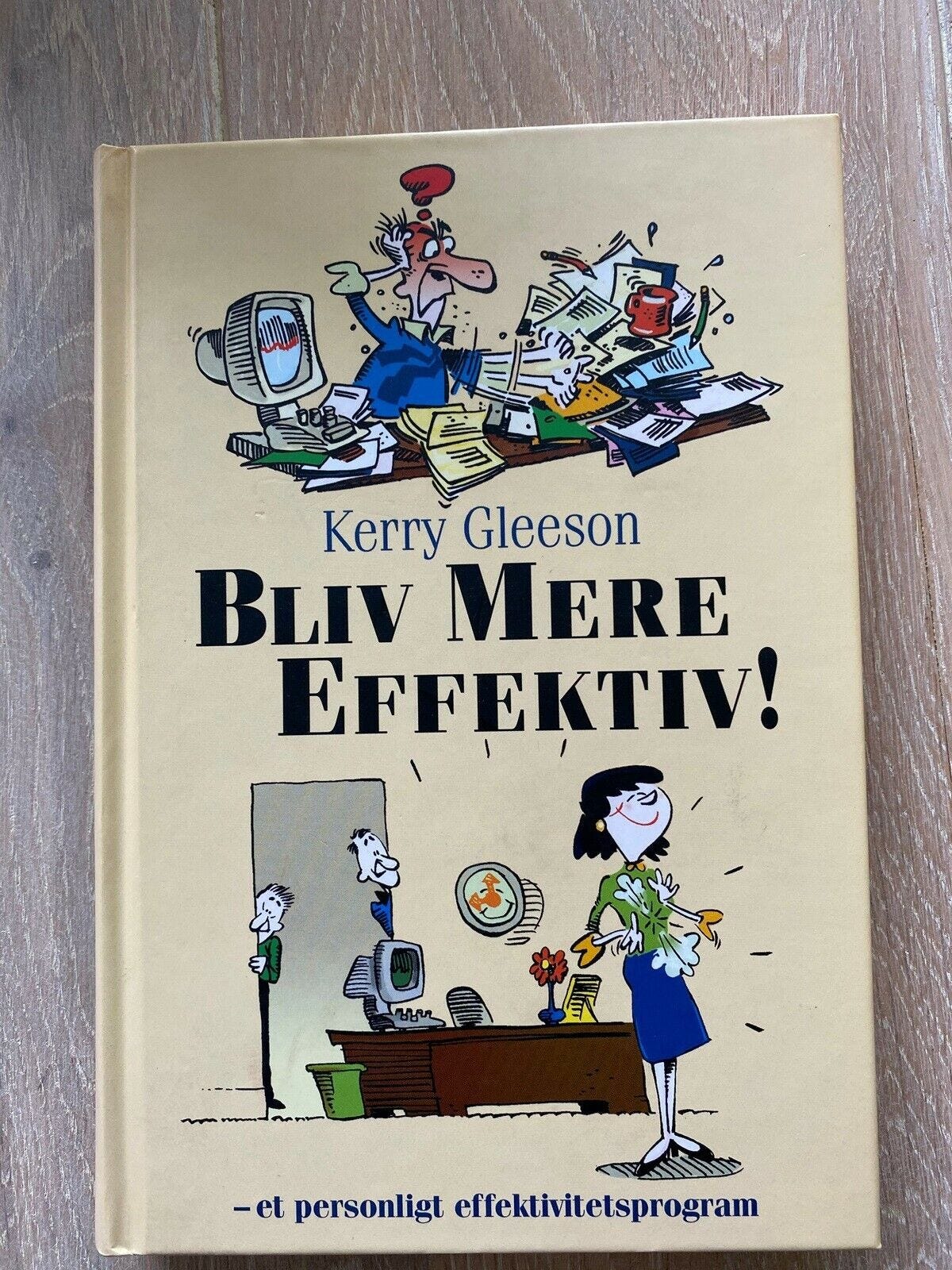 Bliv mere effektiv, Kerry Gleeson, emne: personlig udvikling | DBA