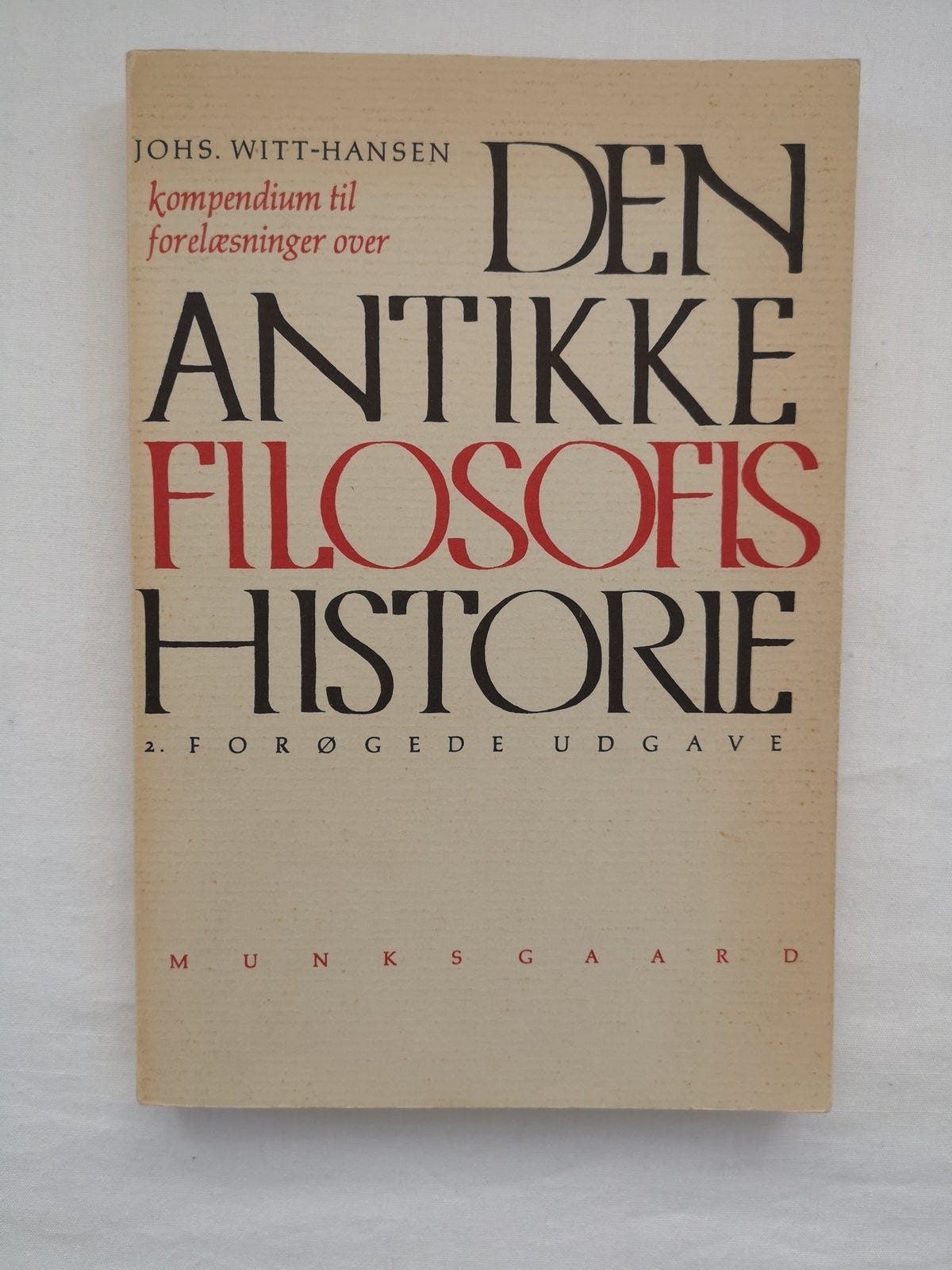 Den antikke filosofis historie, Johs. Witt-Hansen, emne: filosofi | DBA