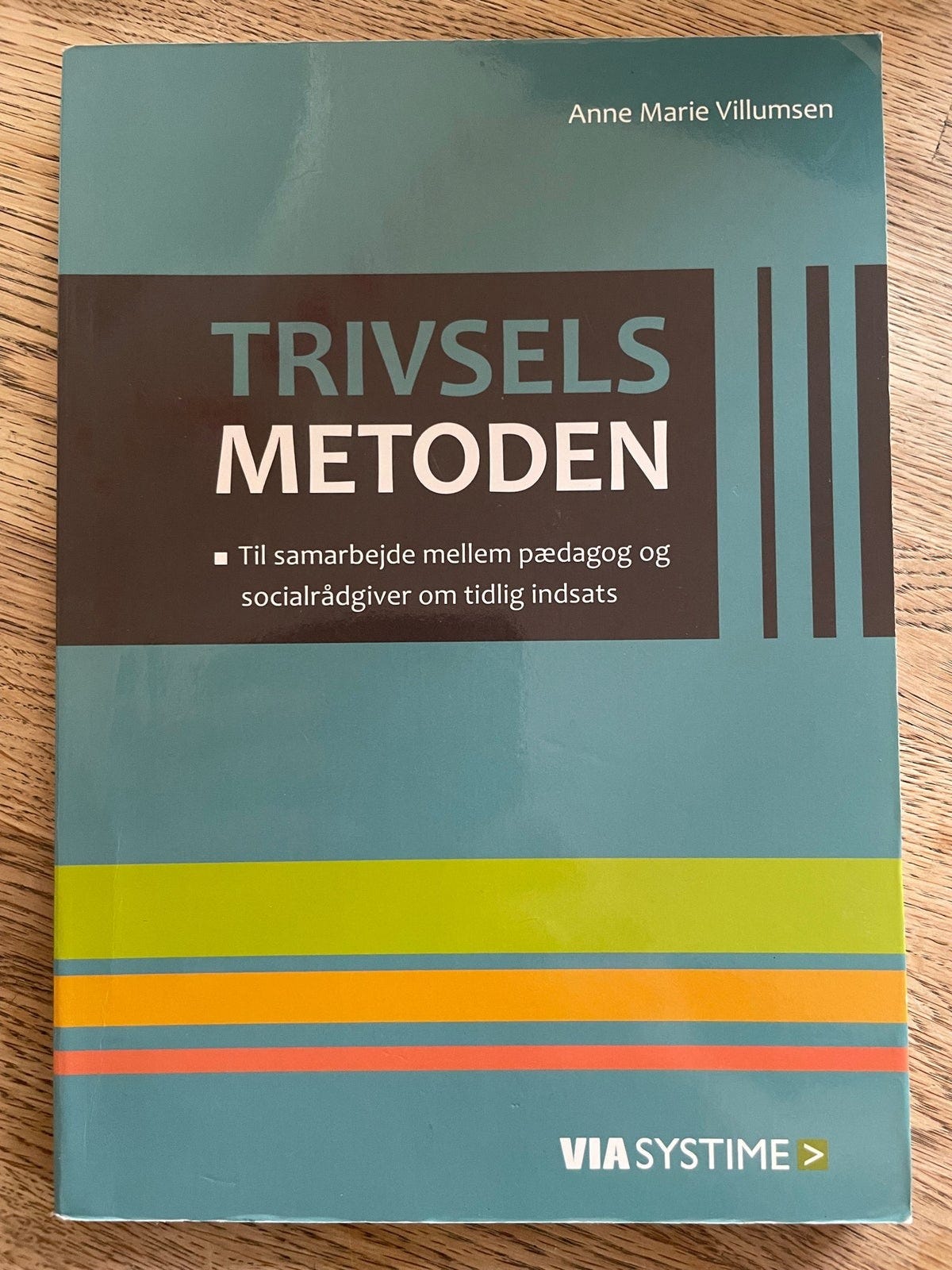 Trivsels metoden, Anne Marie Villumsen, emne: pædagogik | DBA