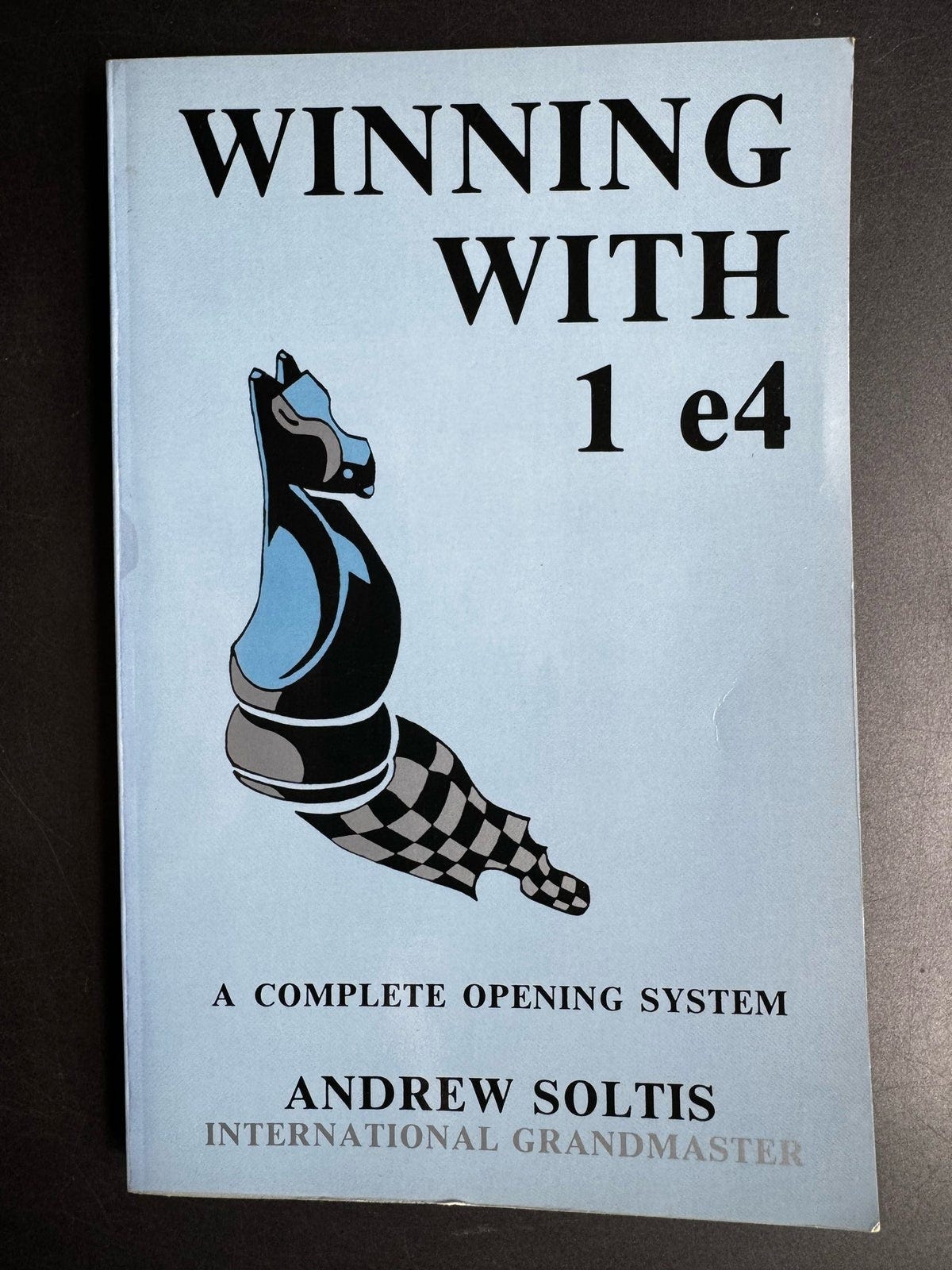 🏁♟️WINNING WITH 1 e4 - A Complete Opening System, © 1988 Andrew Soltis ...