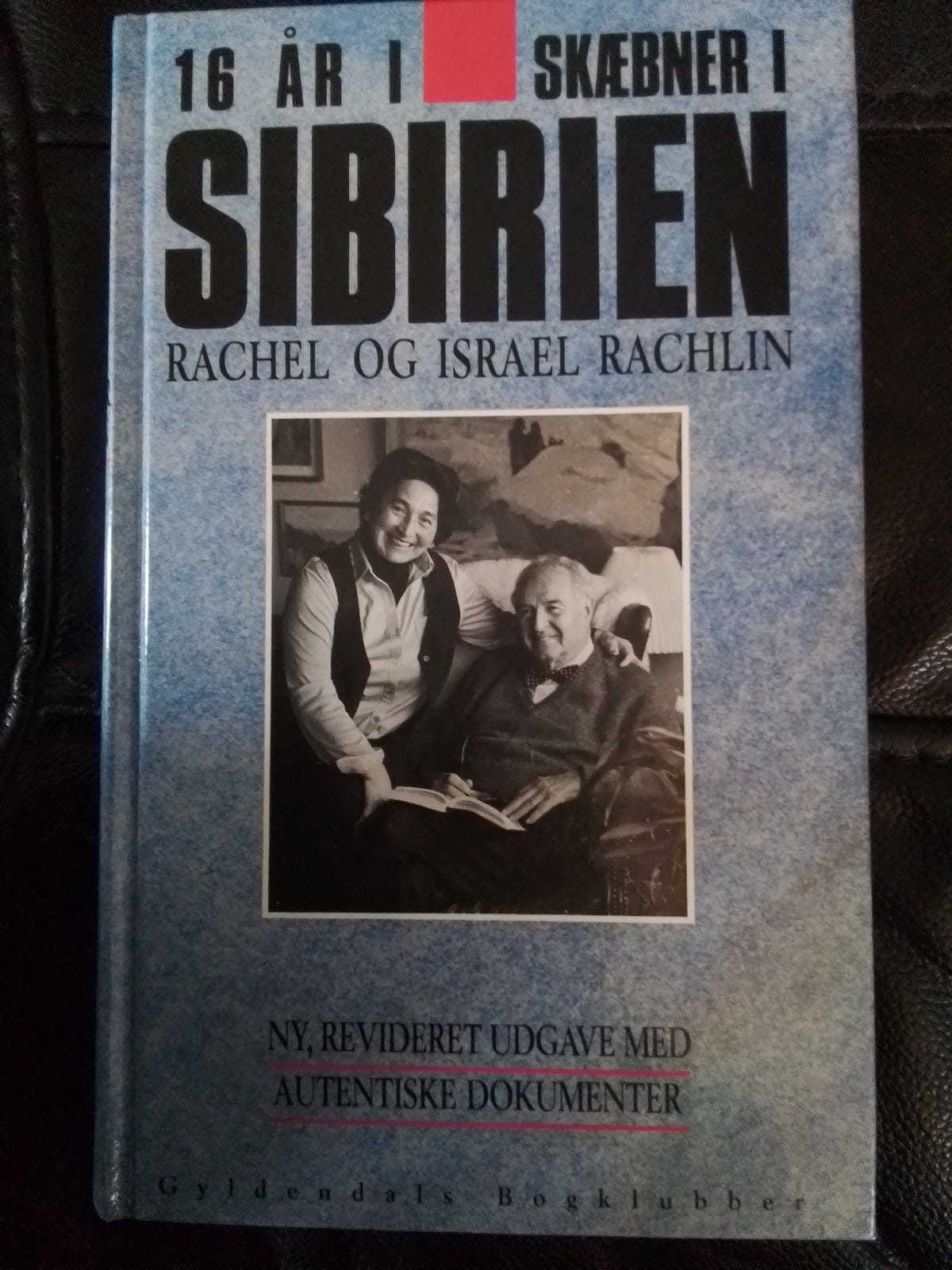 16 år I Sibirien og skæbner i Sibirien af Rachel og Israel Rachlin | DBA