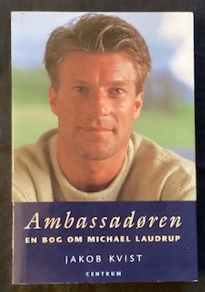 Ambassadøren - en bog om Michael Laudrup, Jakob Kvist, genre: biografi ...