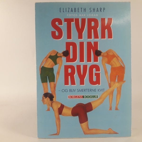 Styrk din ryg , emne: krop og sundhed | DBA