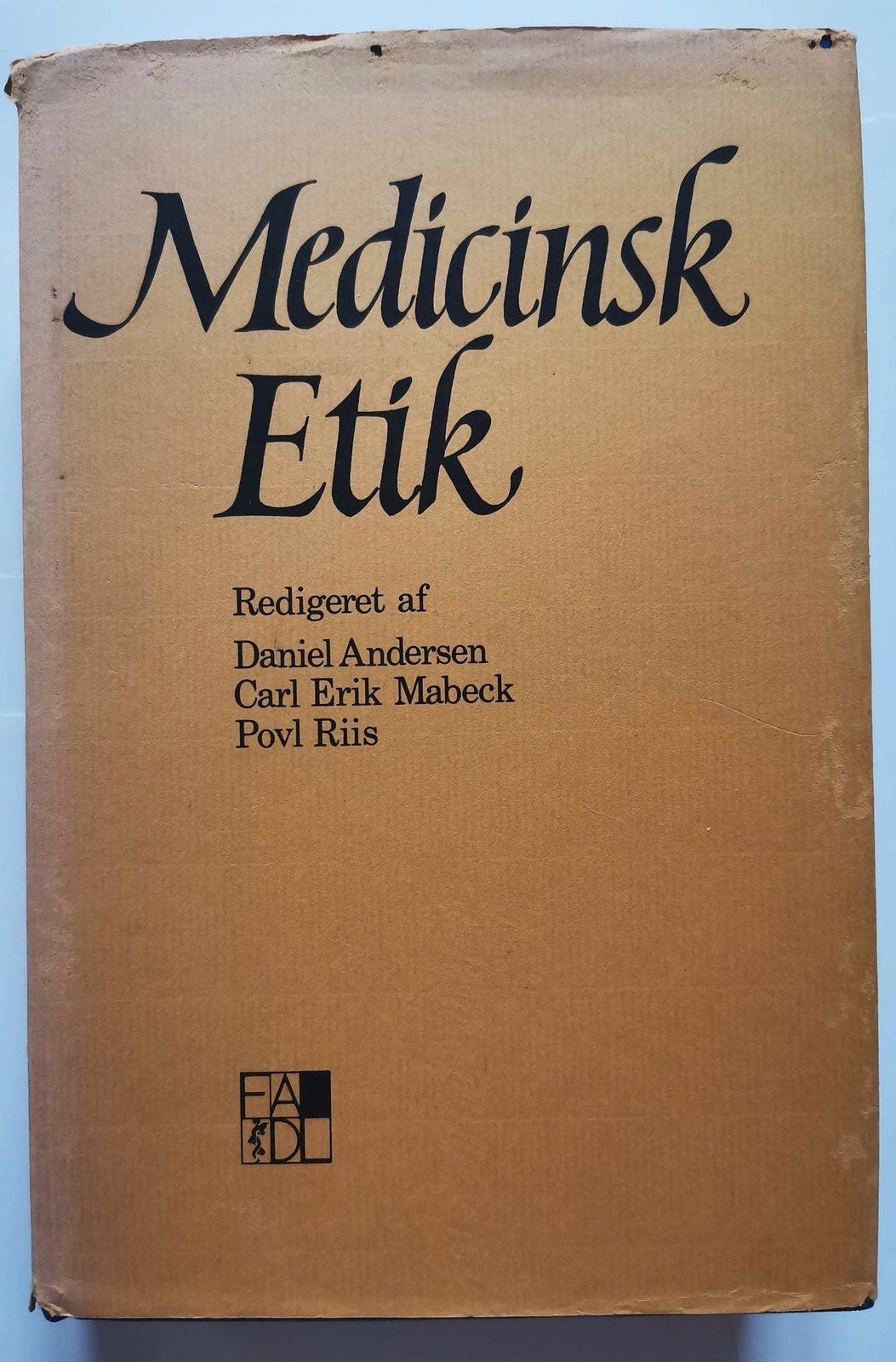 Medicinsk Etik, Daniel Andersen, Carl Erik Mabeck og Povl Riis | DBA