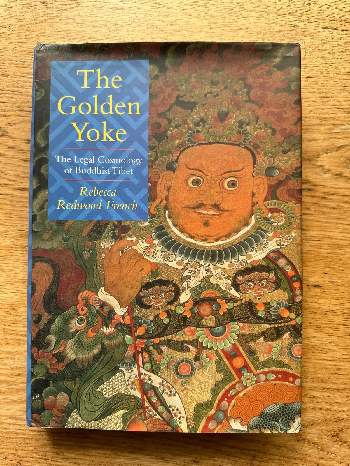 The Golden Yoke. The Legal Cosmology of Buddhist T, Rebecca Redwood ...