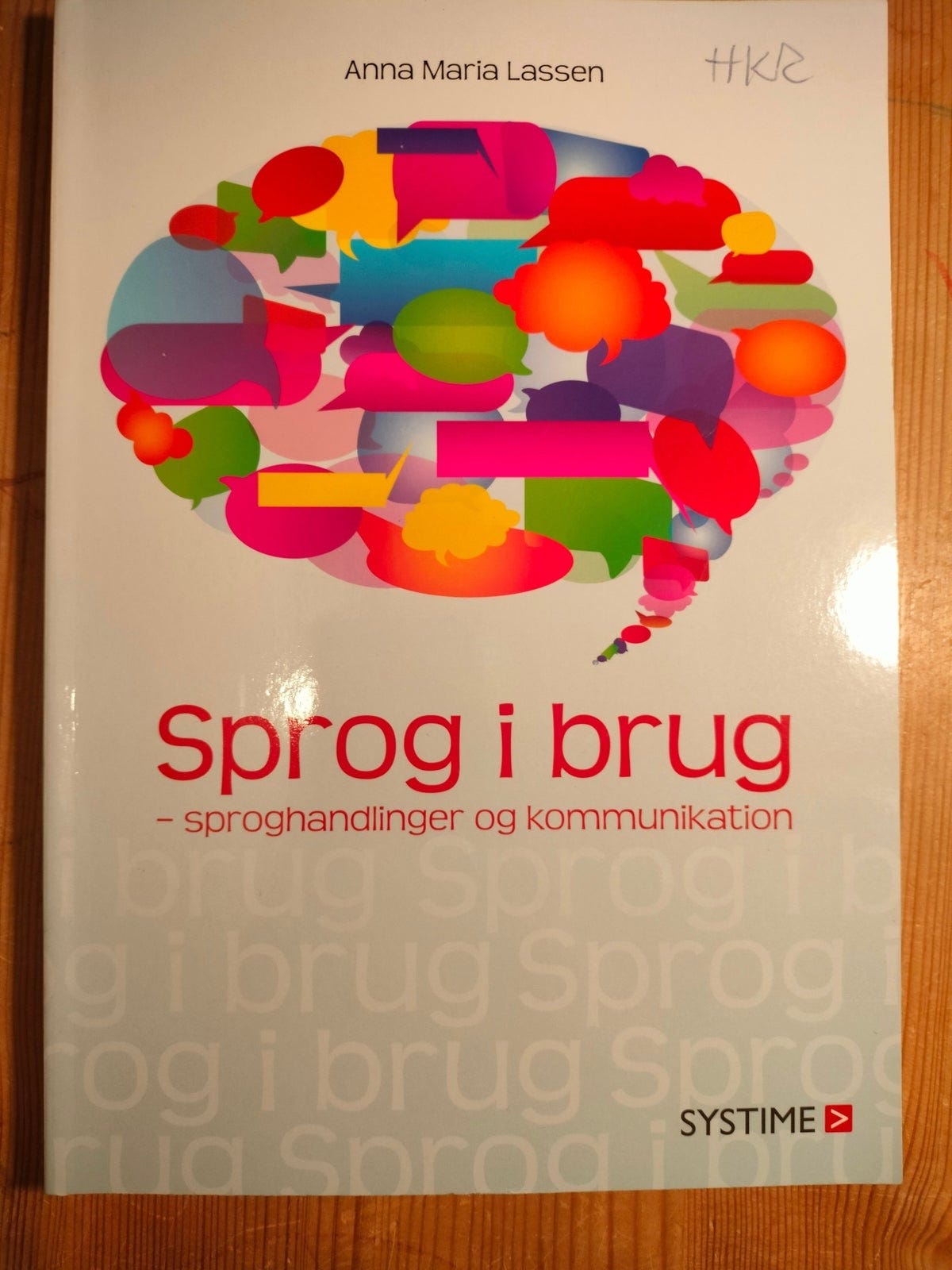 Sprog i brug - sproghandlinger og kommunikation, Anna Maria Lassen ...