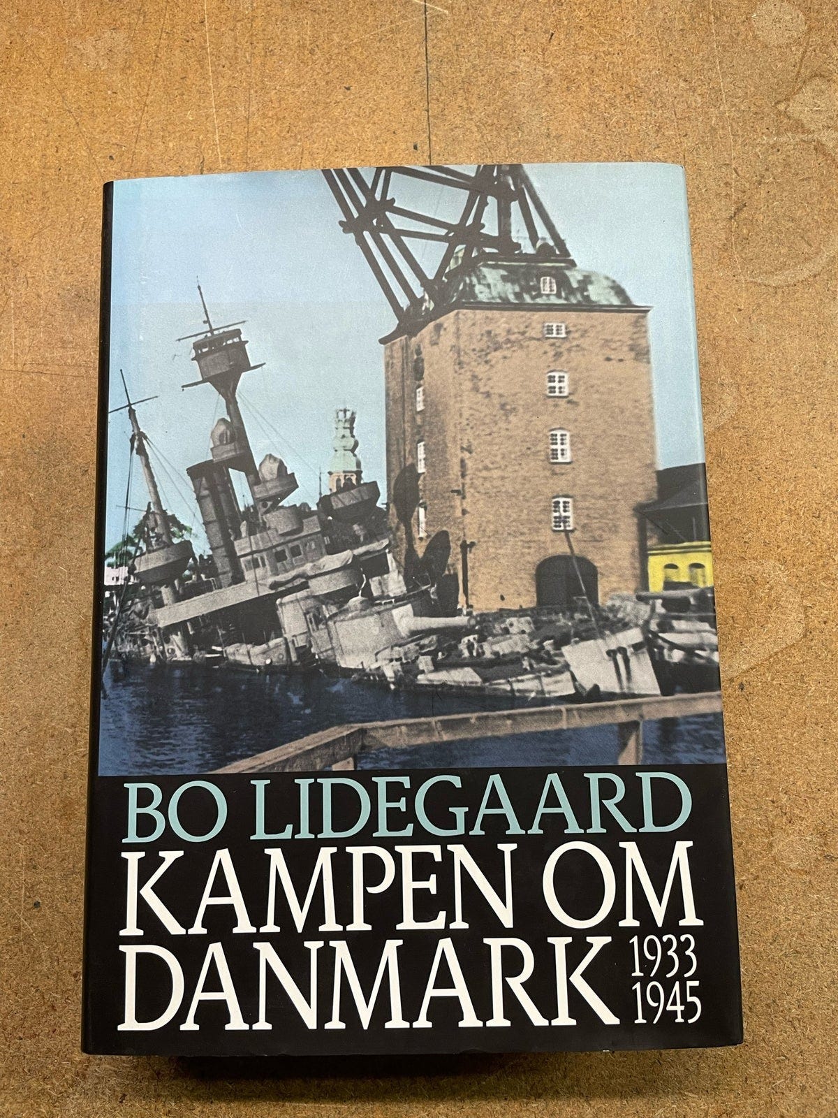 Kampen om Danmark 1933-1945, Bo Lidegaard, emne: historie og samfund | DBA