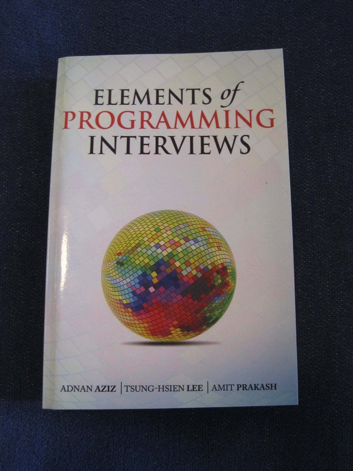 Elements of Programming Interviews, Adnan Aziz, Tsung-Hsien Lee | DBA