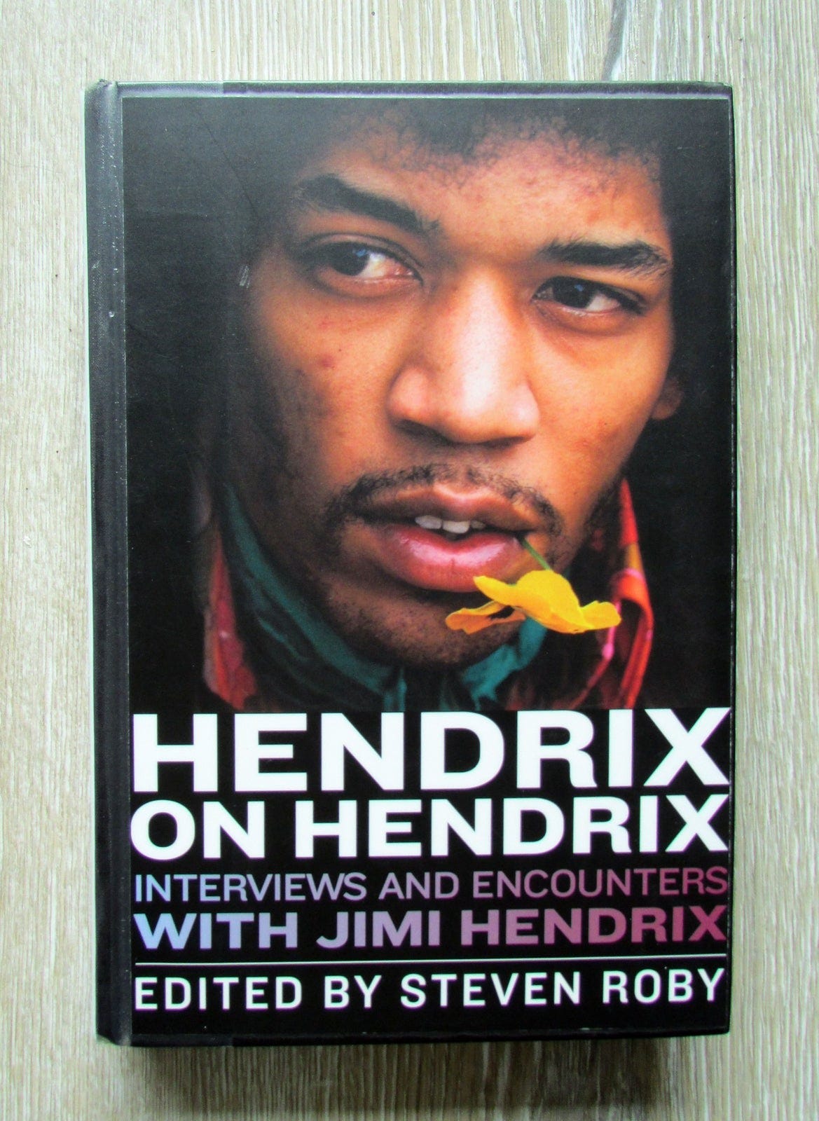 HENDRIX ON HENDRIX - INTERVIEWS AND ENCOUNTERS, STEVEN ROBY | DBA