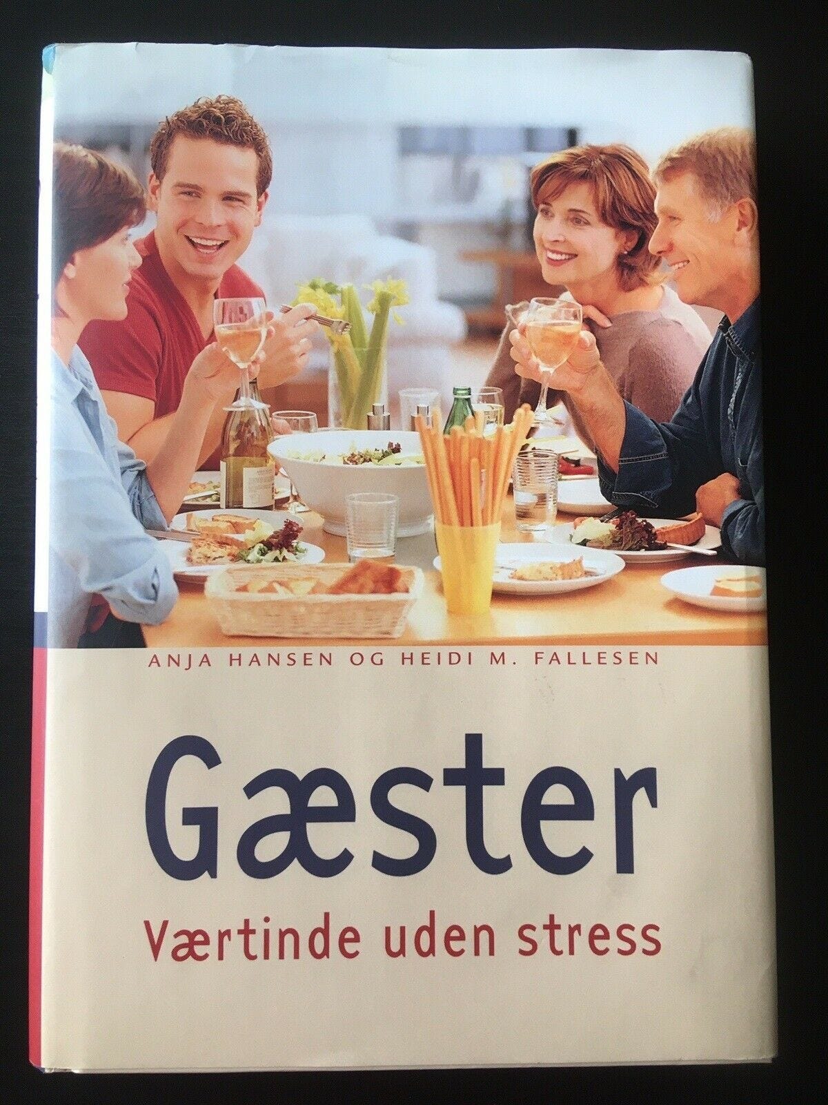 Gæster værtinde uden stress, Anja Hansen og Heidi M. Fallesen, emne ...