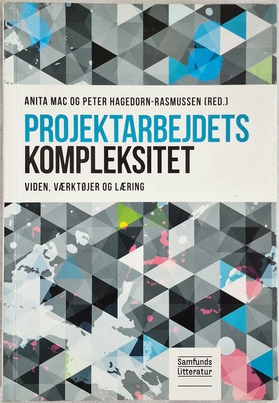 Projektarbejdets kompleksitet, Anita Mac og Peter Hagedorn-Rasmussen ...