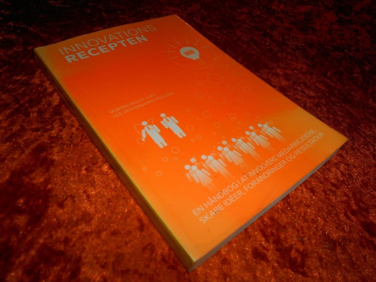 Innovationsrecepten, Morten Wolff-Toft, Ole Vestergaard Poulsen | DBA