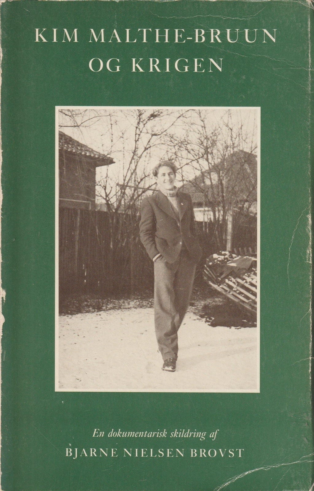 Kim Malthe-Bruun og krigen, af Bjarne Nielsen Brovst, emne: historie og ...
