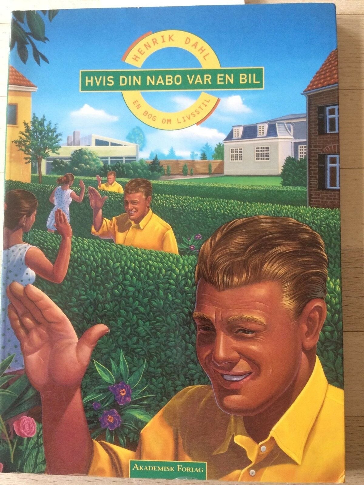 Hvis din nabo var en bil, Henrik Dahl, emne: filosofi | DBA