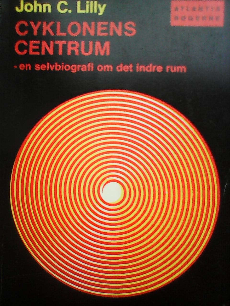 Cyklonens centrum - John C. Lilly 1915-2001 | DBA