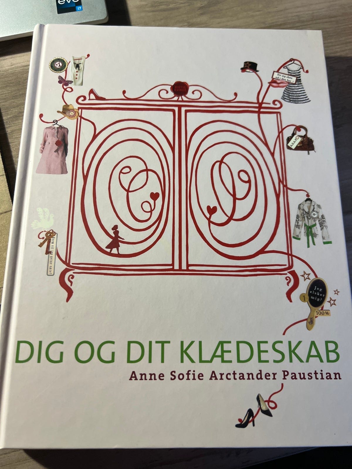 Dig og dit klædeskab, Anne Sofie Arctander Paustian, emne: hus og have ...