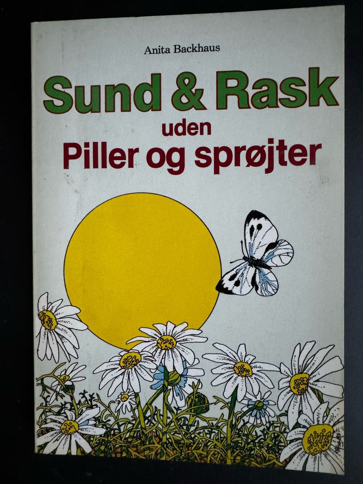 ☀️🦋SUND & RASK uden Piller og sprøjter, Anita Backhaus, emne: krop og ...
