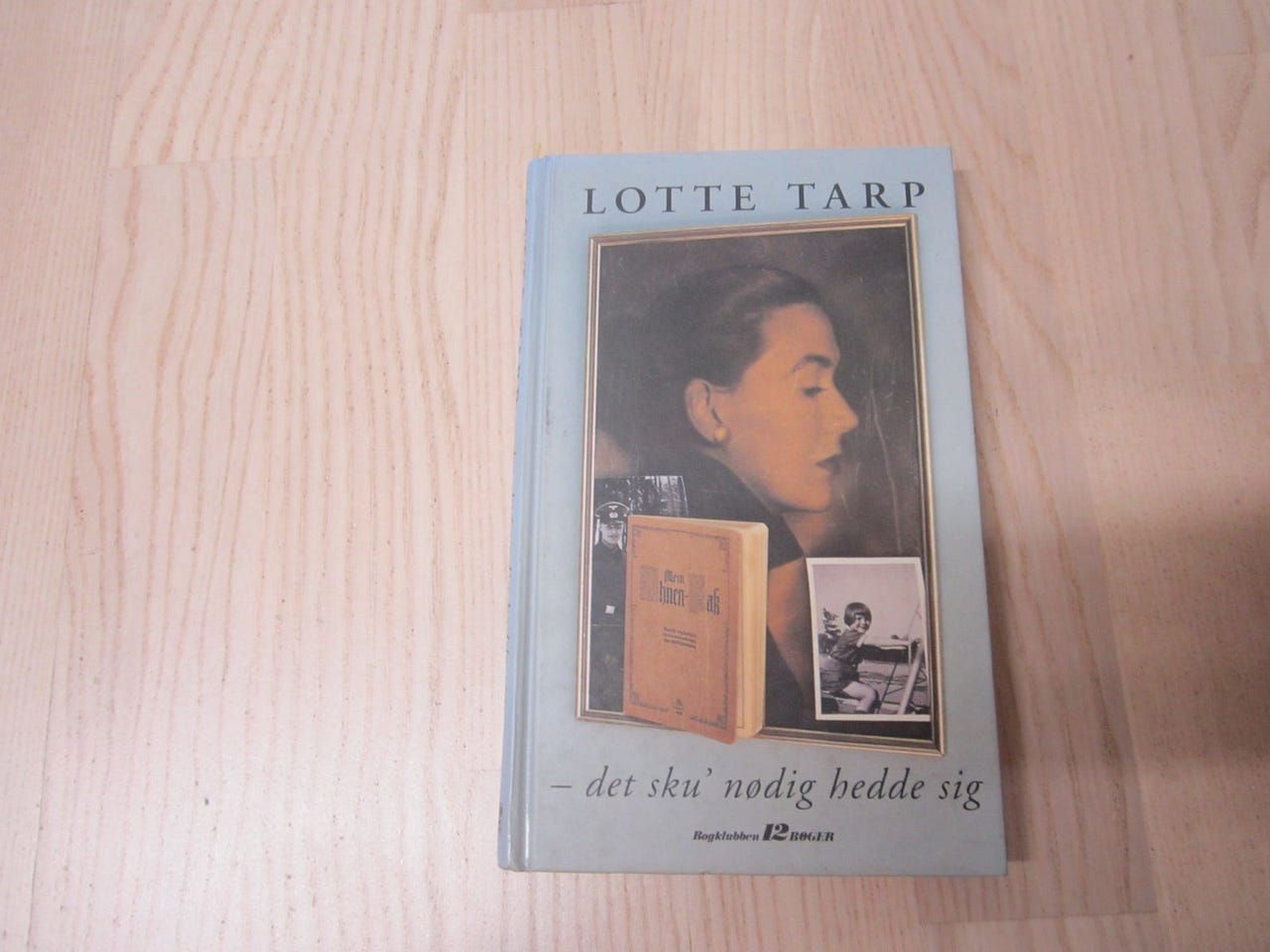 Det sku´ nødig hedde sig, Lotte Tarp | DBA