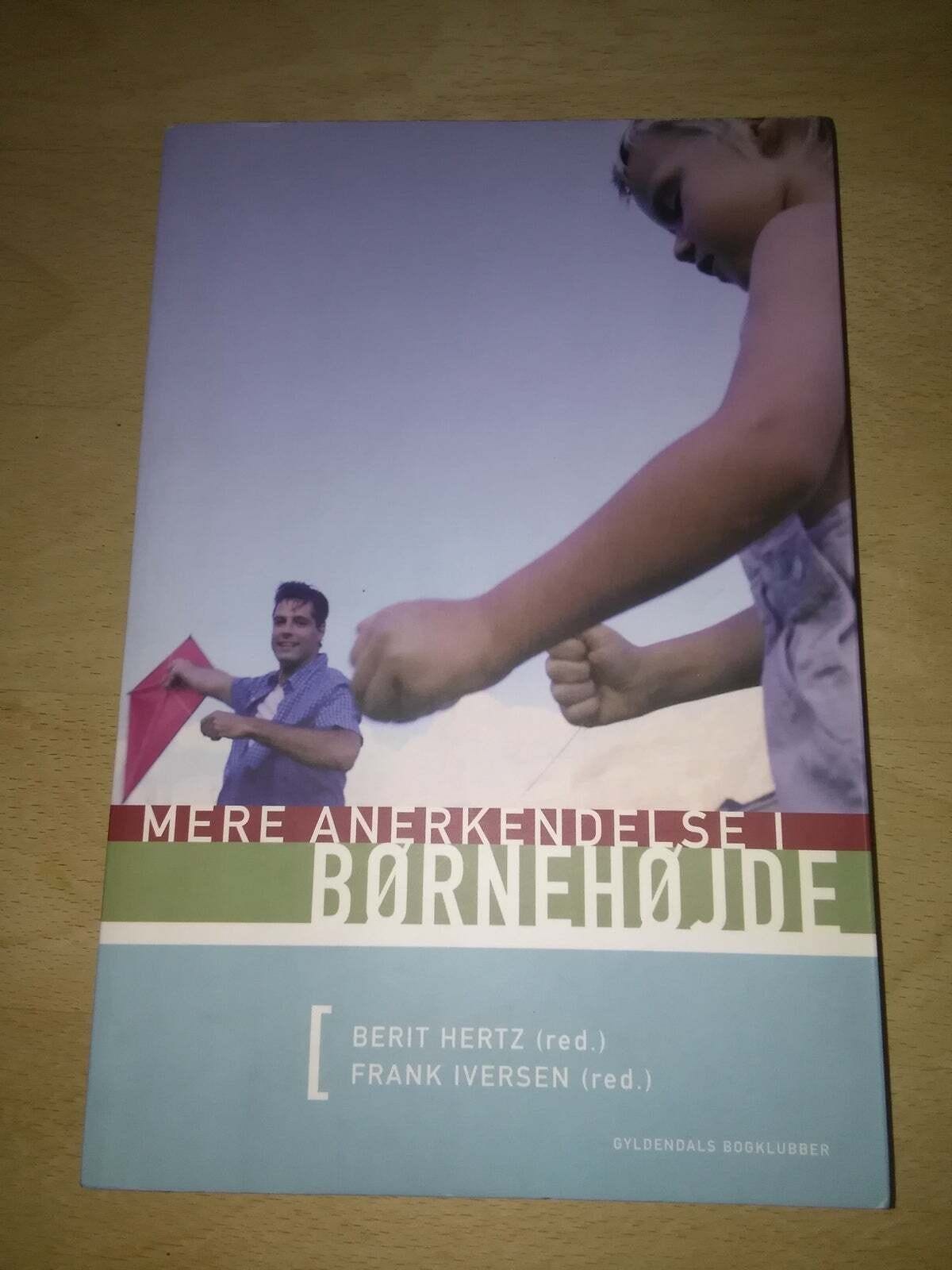Mere anerkendelse i børnehøjde, Berit Hertz, Frank Iversen | DBA