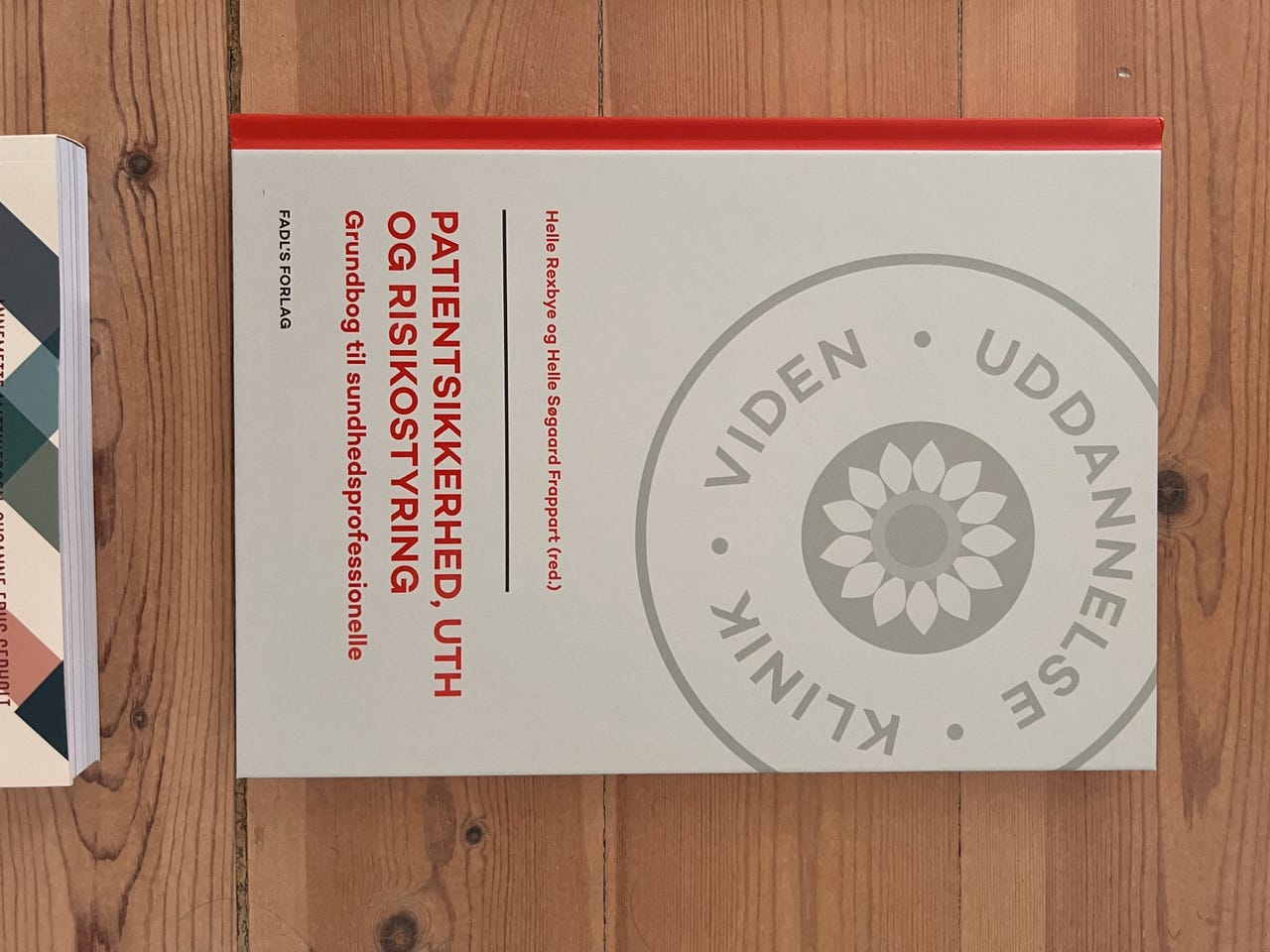 Patientsikkerhed, uTh og risikostyring (red. Helle Rexbye & H. Søgaard ...