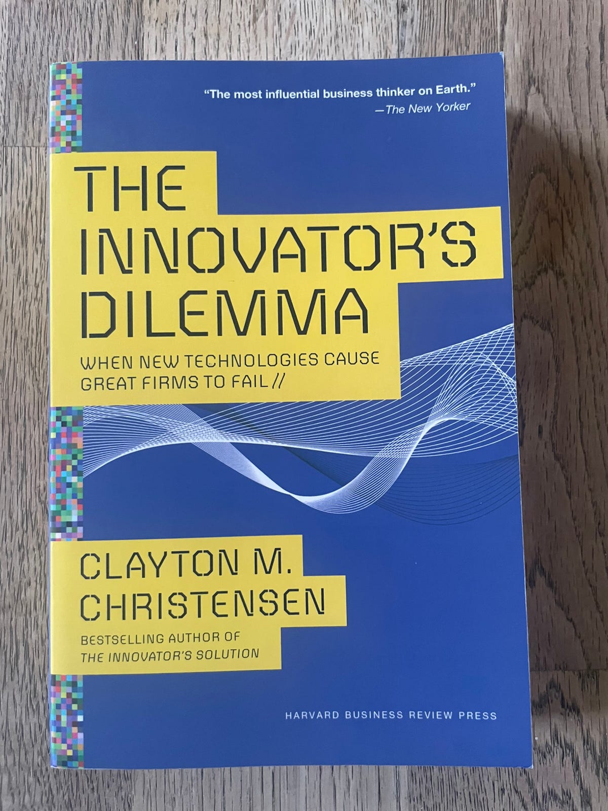 The Innovator's Dilemma, Clayton M. Christensen | DBA