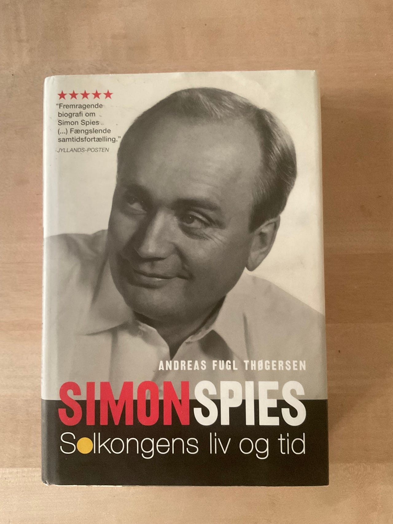 Simon Spies - Solkongens liv og tid, Andreas Fugl Thøgersen | DBA