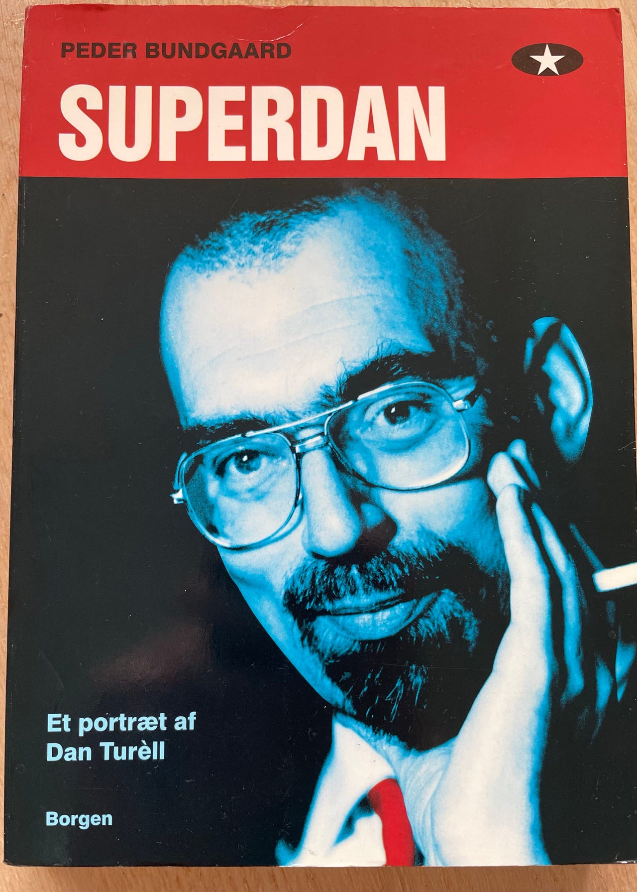 Peder Bundgaard: Superdan - et portræt af Dan Turéll | DBA