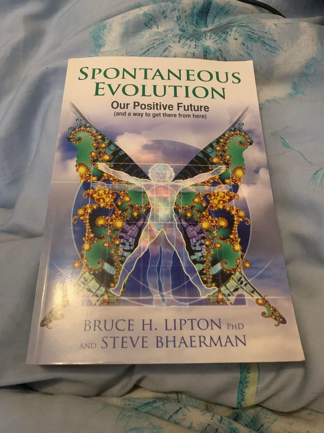 Spontaneous Evolution: Our Positive Future and a W, Steve Bhaerman & Bruce H. | DBA