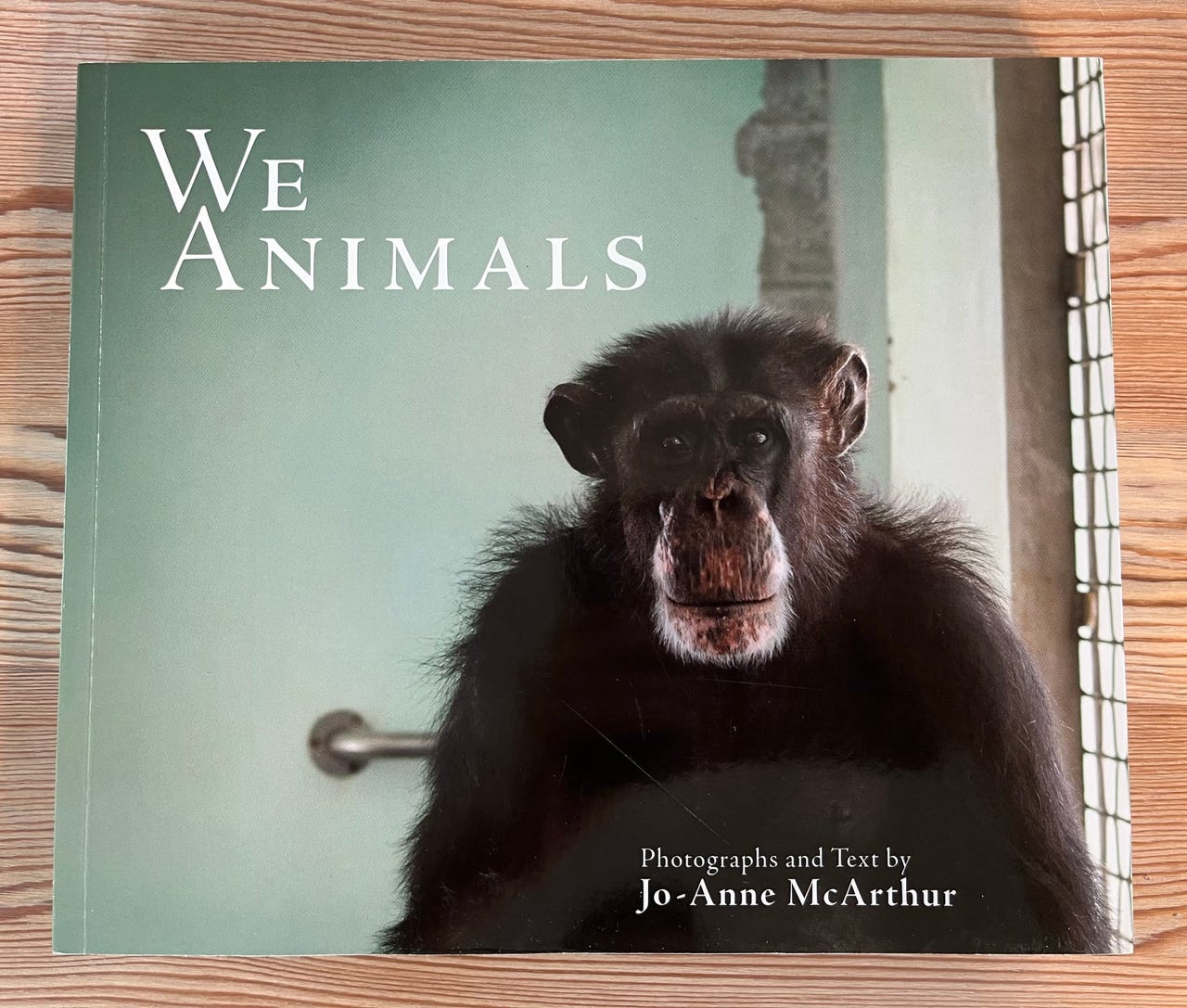 We Animals. Photographs and text by Jo-Anne McArthur. | DBA