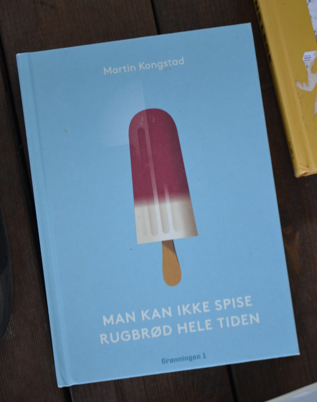 Man kan ikke spise rugbrød hele tiden, af Martin Kongstad | DBA