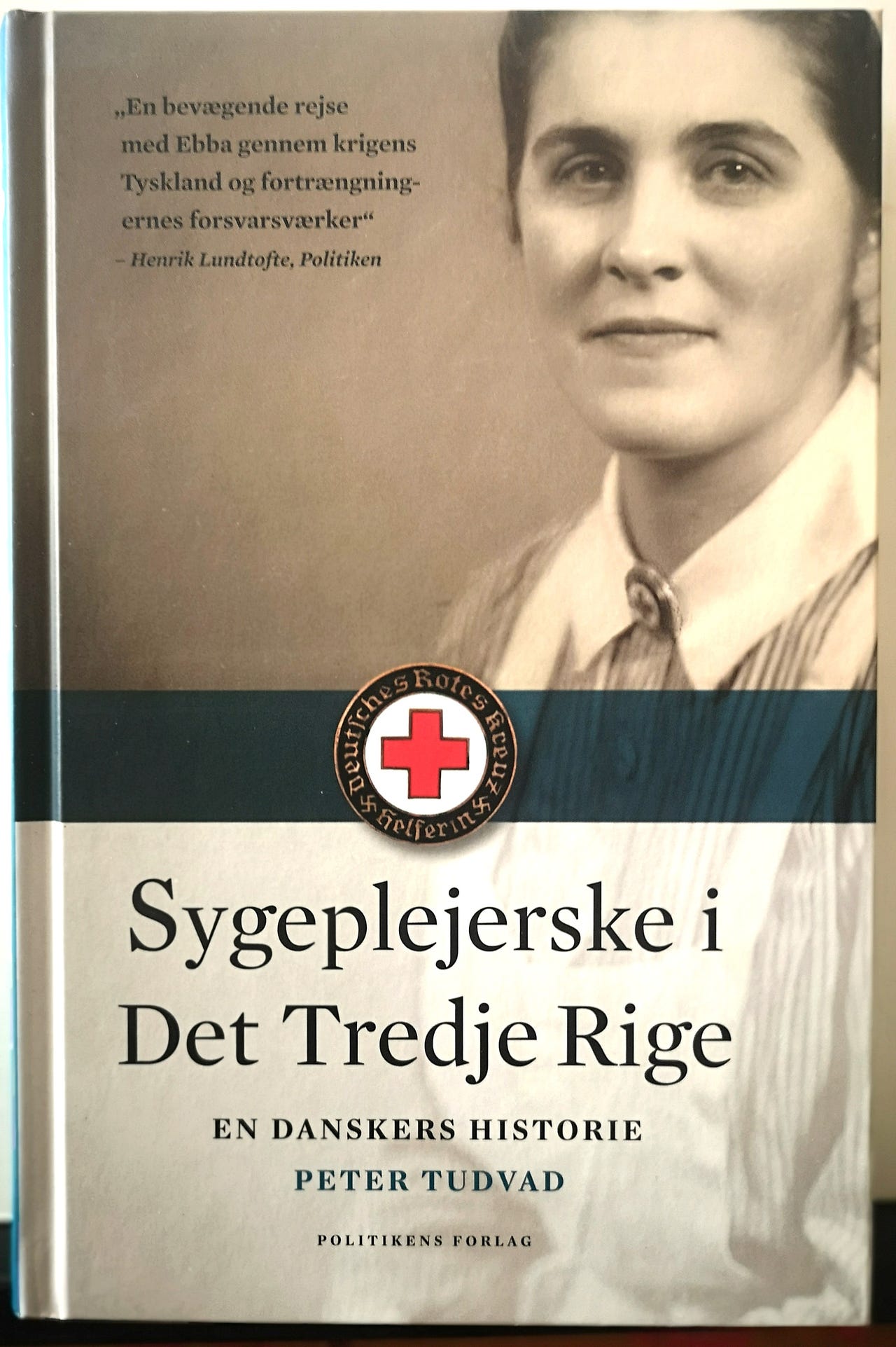 SYGEPLEJERSKE I DET TREDIE RIGE – EN DANSKERS HISTORIE | DBA