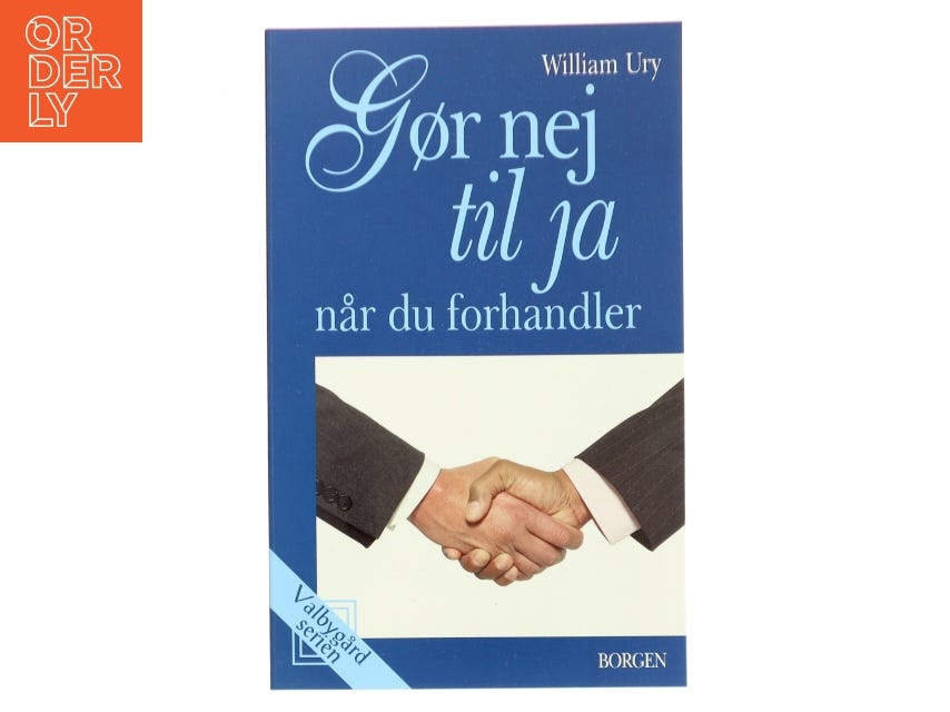 Gør nej til ja - når du forhandler af William Ury (Bog) | DBA