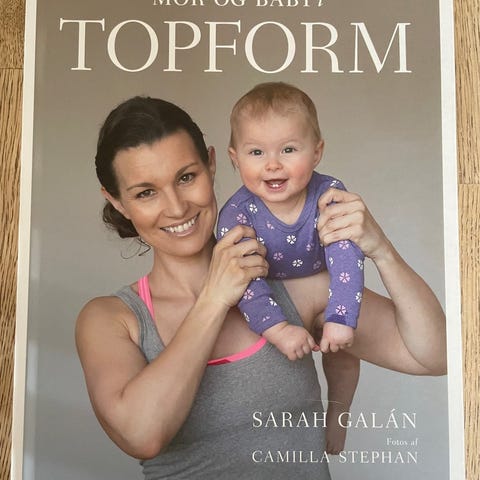 Mor og baby i topform, Sarah Galan & Camilla Stephan , emne: krop og ...