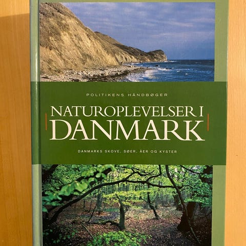 Naturoplevelser i Danmark - Danmarks skove. Søer, Åer og Kyster | DBA