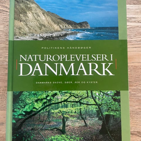 Naturoplevelser i Danmark - Danmarks skove. Søer, Åer og Kyster | DBA