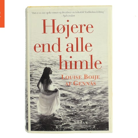 Højere end alle himle af Louise Boije af Gennäs (Bog) | DBA